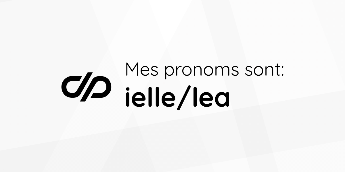 Mes pronoms sont: ielle/lea • Pronoms.fr