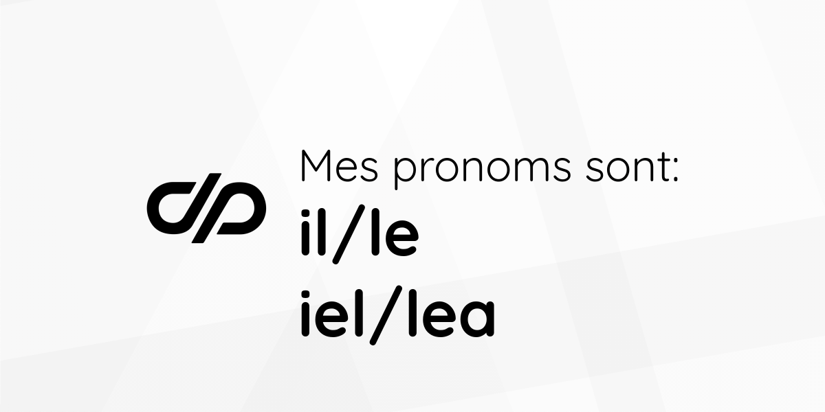 Mes pronoms sont: il/le ou iel/lea • Pronoms.fr